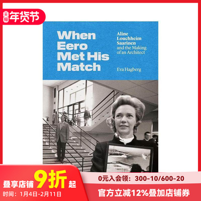 【预售】当埃罗遇到他的对手：艾琳·卢奇姆·沙里宁和建筑师的诞生 When Eero Met His Match 原版英文建筑设计