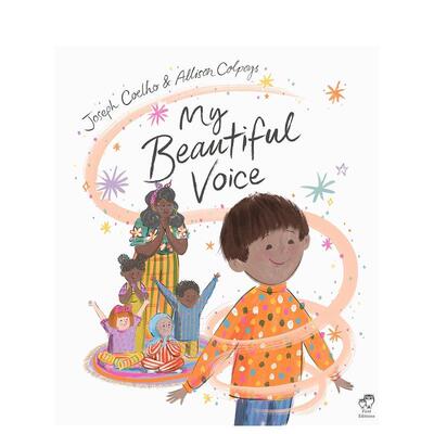 【预售】我美丽的声音 My Beautiful Voice 原版英文儿童绘本 善本图书