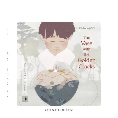 【现货】金纹裂韵：传奇花瓶录 The Vase With the Golden Cracks 原版英文儿童绘本