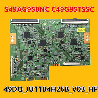 原装三星 S49AG950NC C49G95TSSC 逻辑板49DQ_JU11B4H26B_V03_HF