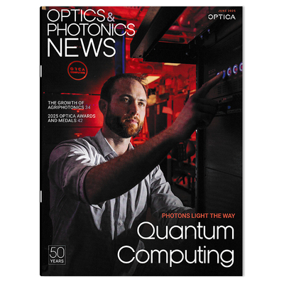 【有磨损】OPTICS&PHOTONICS NEWS杂志2025年6月PHOTONS LIGHT THE WAY  Quantum Computing  美国光学学会