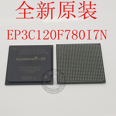 全新原装EP3C120F780I7N   BGA780进口原装EP3C120F780I