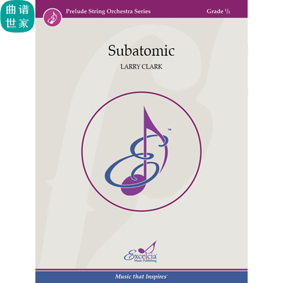 弦乐团 亚原子Subatomic 0.5级弦乐重奏 总谱 分谱 MP3初级