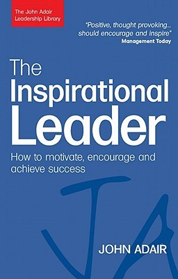【预售】The Inspirational Leader: How to Motivate, Encourage
