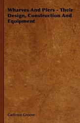 【预售】Wharves and Piers - Their Design, Construction and