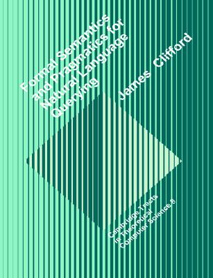 【预售】Formal Semantics and Pragmatics for Natural Language