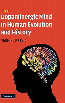 【预售】The Dopaminergic Mind in Human Evolution and