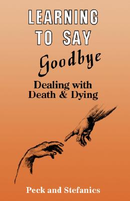 【预售】Learning to Say Goodbye: Dealing with Death and