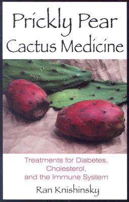 【预售】Prickly Pear Cactus Medicine: Treatments for
