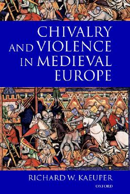 【预售】Chivalry and Violence in Medieval Europe
