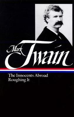 预订 【】Twain: Innocents Abroad and Roughing It