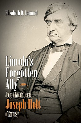 【预售】Lincoln's Forgotten Ally: Judge Advocate General