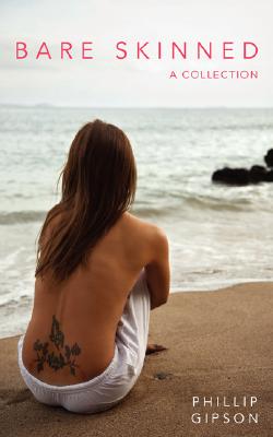 【预售】Bare Skinned: A Collection