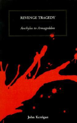 【预售】Revenge Tragedy: Aeschylus to Armageddon