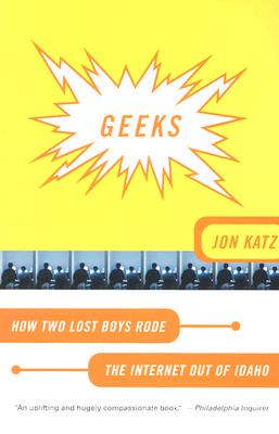 【预售】Geeks: How Two Lost Boys Rode the Internet Out of