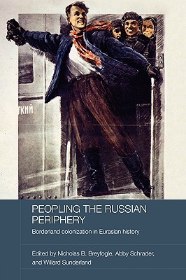 【预售】Peopling the Russian Periphery: Borderland