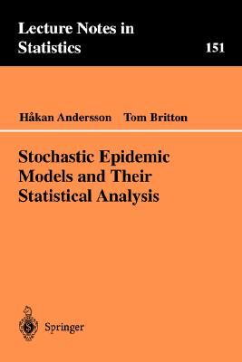 【预售】Stochastic Epidemic Models and Their Statistical