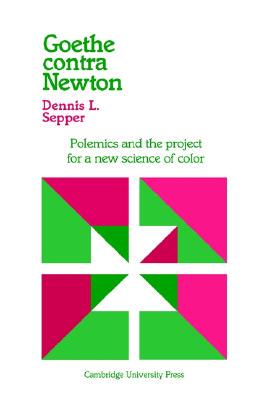 【预售】Goethe Contra Newton: Polemics and the Project for a