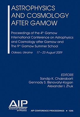【预售】Astrophysics and Cosmology After Gamow: Proceedings