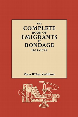 【预售】The Complete Book of Emigrants in Bondage