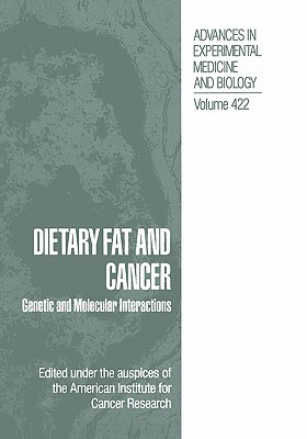 【预售】Dietary Fat and Cancer: Genetic and Molecular