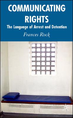 【预售】Communicating Rights: The Language of Arrest and