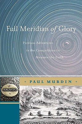 【预售】Full Meridian of Glory: Perilous Adventures in the