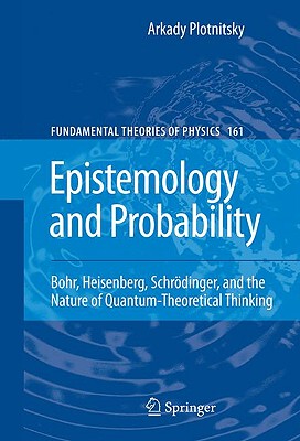 【预售】Epistemology and Probability: Bohr, Heisenberg