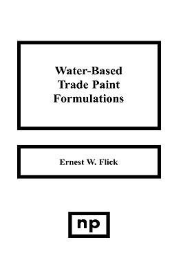 【预售】Water-Based Trade Paint Formulations