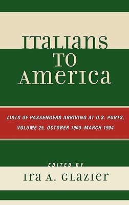 【预售】Italians to America, Volume 25: List of Passengers
