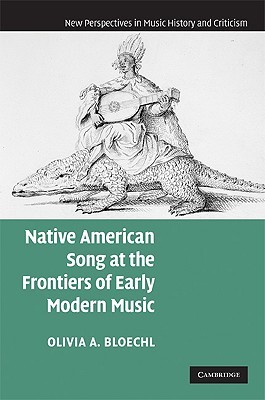 【预售】Native American Song at the Frontiers of Early