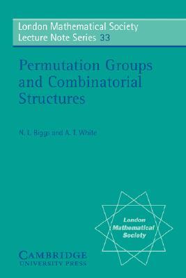 【预售】Permutation Groups and Combinatorial Structures