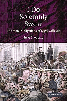 【预售】I Do Solemnly Swear: The Moral Obligations of Legal