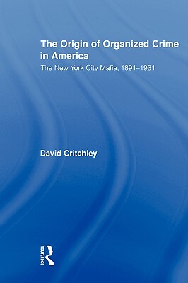 【预售】The Origin of Organized Crime in America