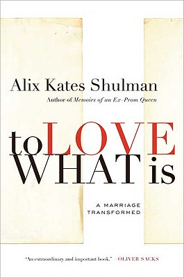 【预售】To Love What Is: A Marriage Transformed