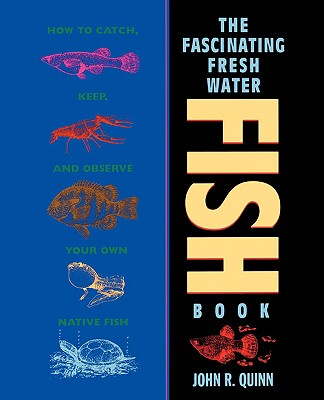 【预售】The Fascinating Freshwater Fish Book: How To Catch