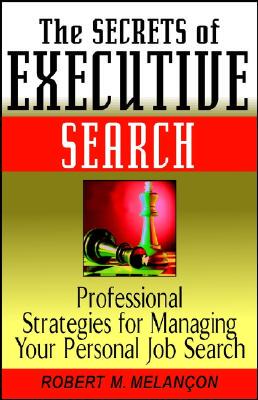 【预售】The Secrets Of Executive Search: Professional