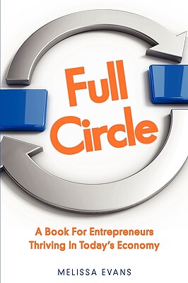 【预售】Full Circle, a Book for Entrepreneurs Thriving in