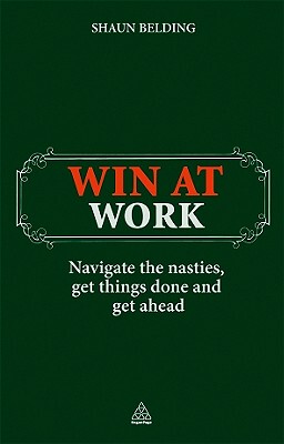 【预售】Win at Work: Navigate the Nasties, Get Things Done