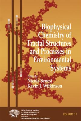 【预订】Biophysical Chemistry Of Fractal Structures And