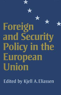 【预订】Foreign and Security Policy in the European Union