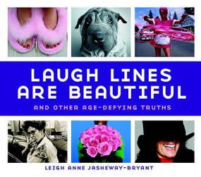 【预售】Laugh Lines Are Beautiful: And Other Age-Defying