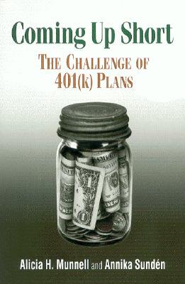【预订】Coming Up Short: The Challenge of 401(k) Plans