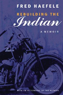 【预售】Rebuilding the Indian: A Memoir