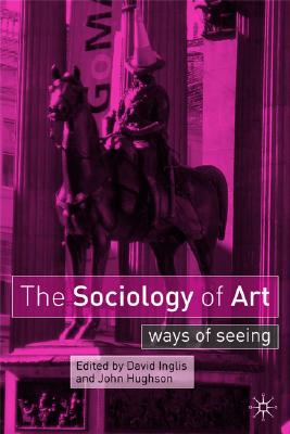 【预售】The Sociology of Art: Ways of Seeing