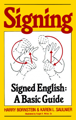 【预售】Signing: Signed English: A Basic Guide