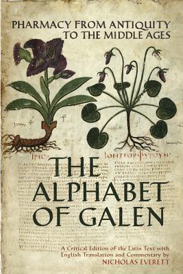 【预售】The Alphabet of Galen: Pharmacy from Antiquity to
