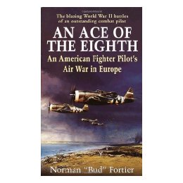 【预售】An Ace of the Eighth: An American Fighter Pilot's