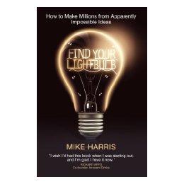 【预售】Find Your Lightbulb - How To Make Millions From
