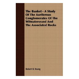 【预售】The Banket - A Study of the Auriferous Conglomerates